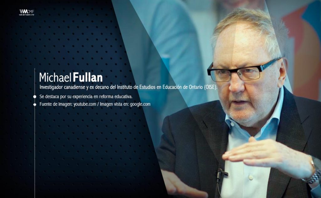 Michael Fullan: Hay que “cambiar la forma de enseñar”