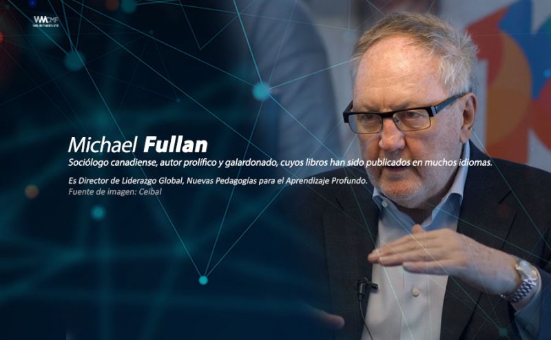 Michael Fullan: Los buenos resultados llegan cuando los directores ...