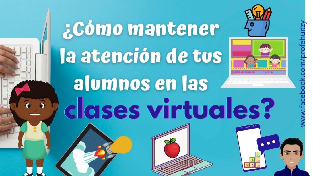 Cómo llamar la atención, el interés de los estudiantes - 2023