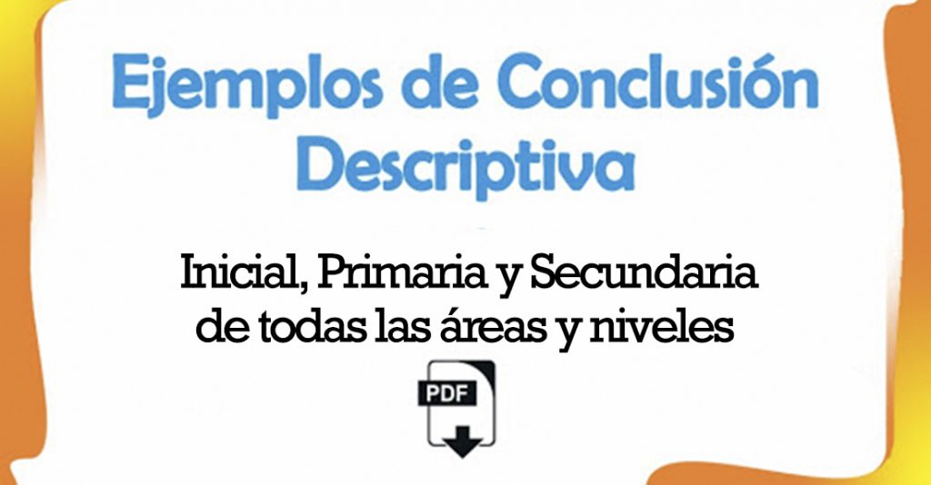 Ejemplos de conclusiones descriptivas de todas las áreas y niveles