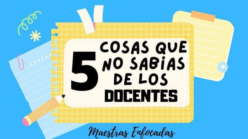 Cosas que no sabías del profesor de tu hijo - 2026