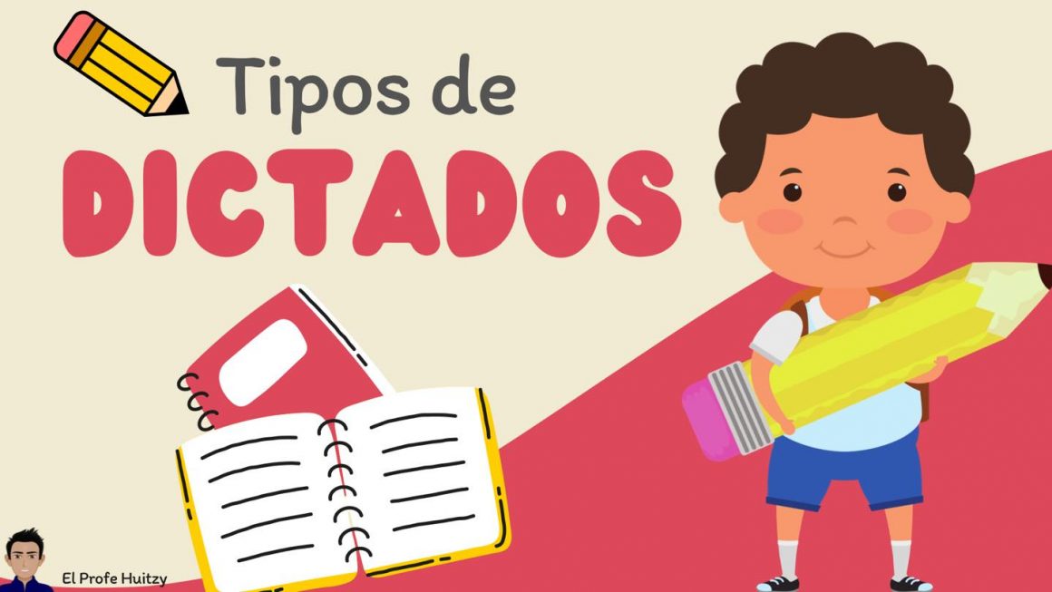 Tipos de dictado: ¿Son importantes para desarrollar la escritura? - 2025